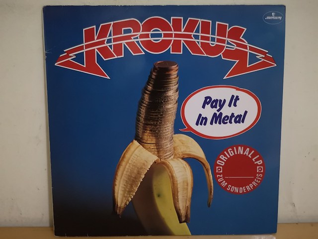 Krokus:Pay It In Metal