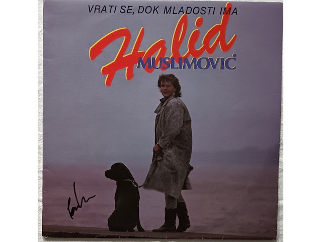 HALID  MUSLIMOVIC  -  Vrati  se, dok  mladosti  ima