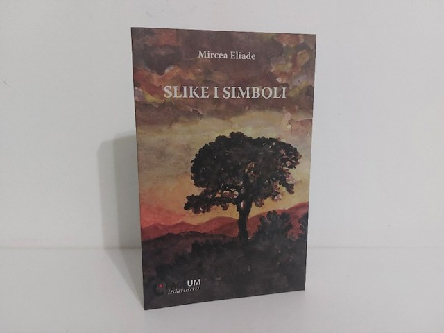 Slike i simboli - Mircea Eliade NOVO