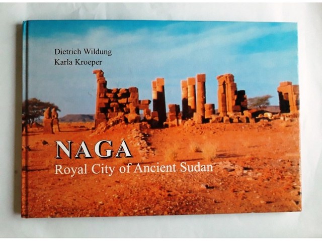 NAGA - Royal City of Ancient Sudan