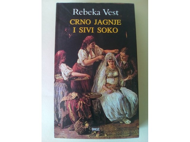 Rebeka Vest - Crno jagnje i sivi soko