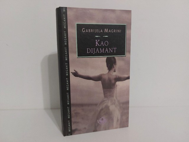 Kao dijamant  - Gabrijela Magrini