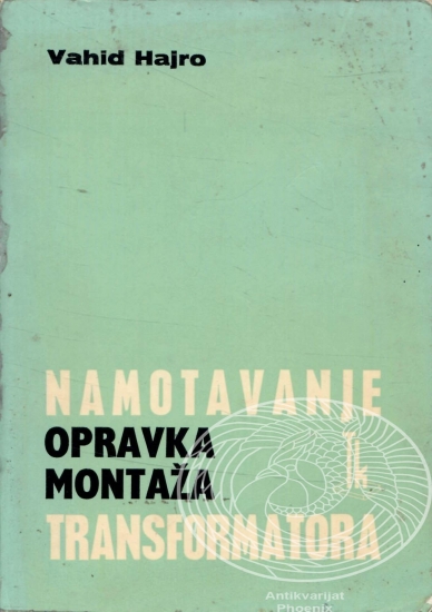 Namotavanje, opravka i montaža transformatora