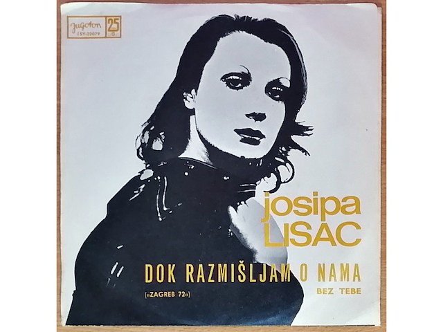 SP JOSIPA LISAC - Dok razmišljam o nama (`72) PERFEKTNA