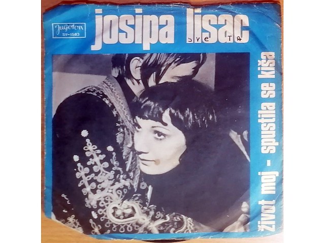 SP JOSIPA LISAC - Život moj (1970) VG/VG-, vrlo dobra