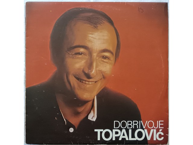 DOBRIVOJE  TOPALOVIC  -  Dobrivoje  Topalovic