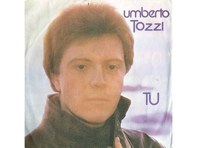 Umberto Tozzi – Tu Vinyl, 7`, 45 RPM