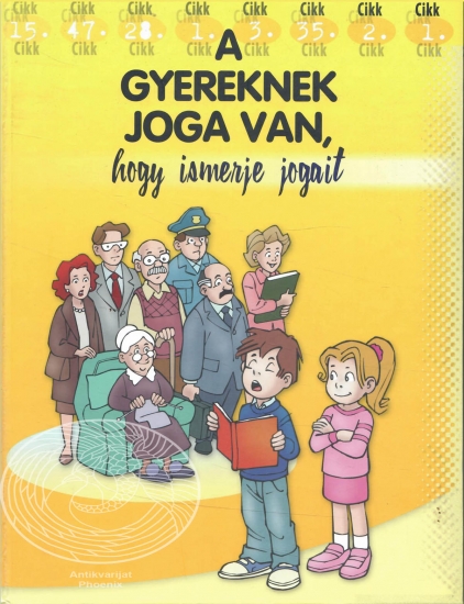 A gyereknek joga van, hogy ismerje jogait