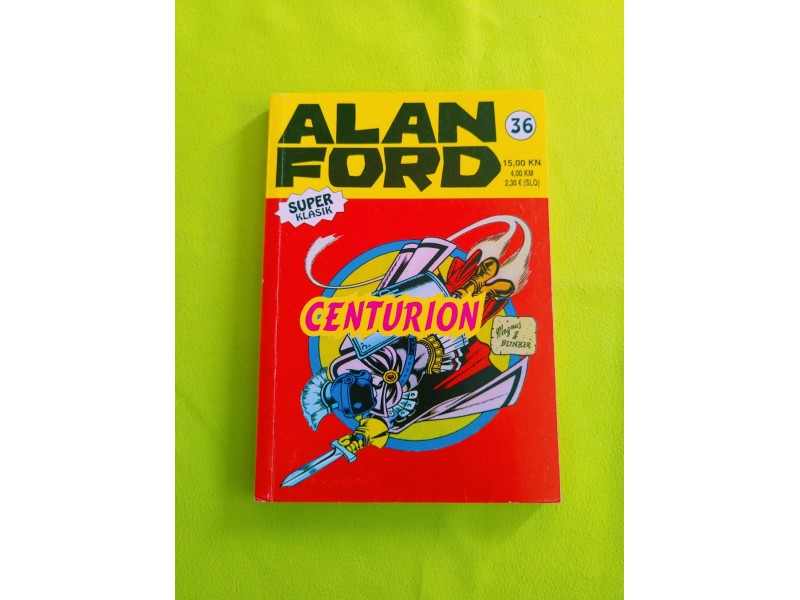 Alan Ford (Klasik SC) - br. 36 - Centurion