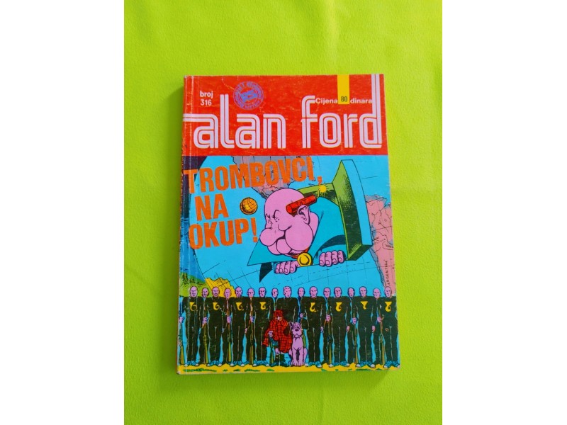 Alan Ford (Vjesnik) - br. 316 - Trombovci, na okup!