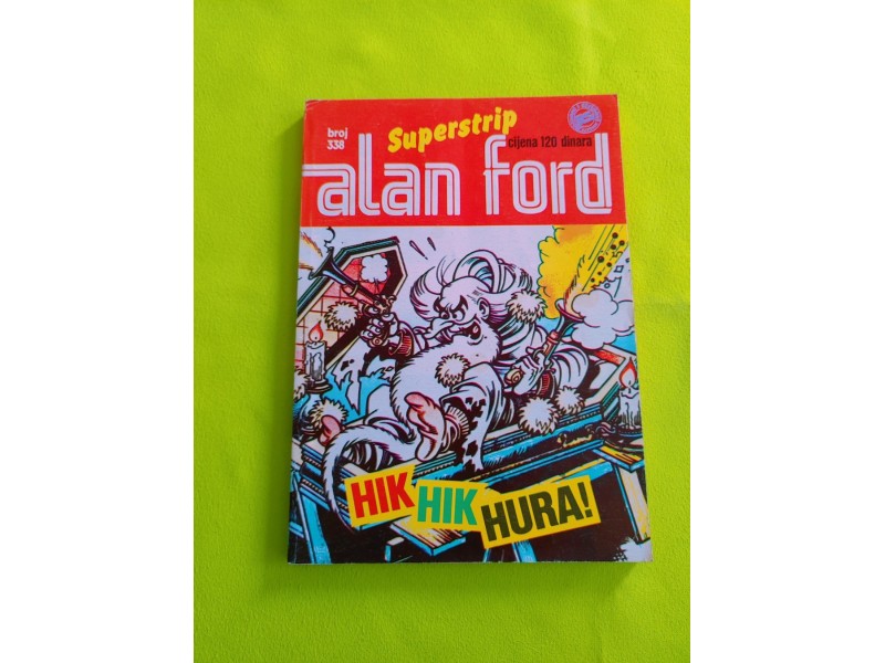 Alan Ford (Vjesnik) - br. 338 - Hik, hik, hura!