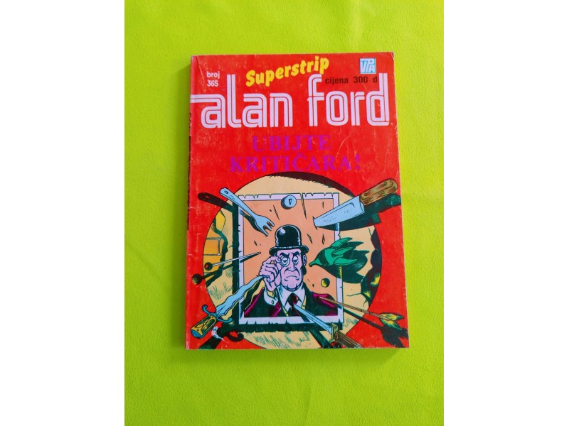 Alan Ford (Vjesnik) - br. 365 - Ubijte kriticara!