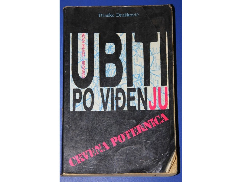 UBITI PO VIĐENJU CRVENA POTERNICA.