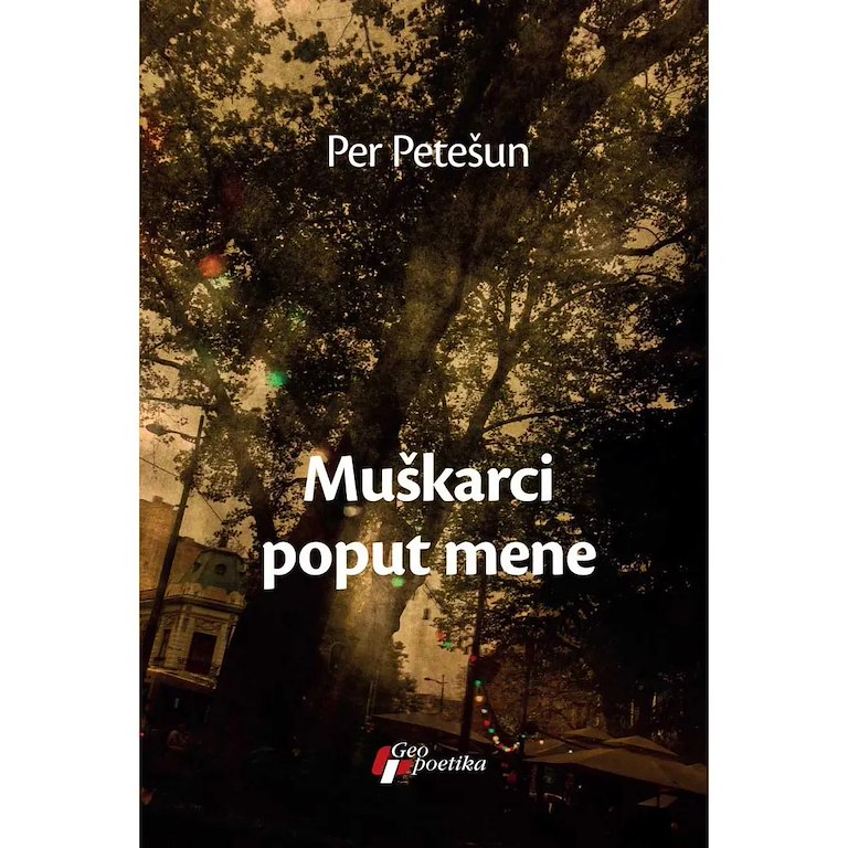 MUŠKARCI POPUT MENE