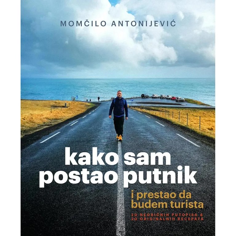 KAKO SAM POSTAO PUTNIK I PRESTAO DA BUDEM TURISTA