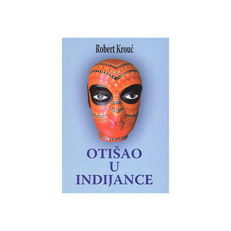 OTIŠAO U INDIJANCE