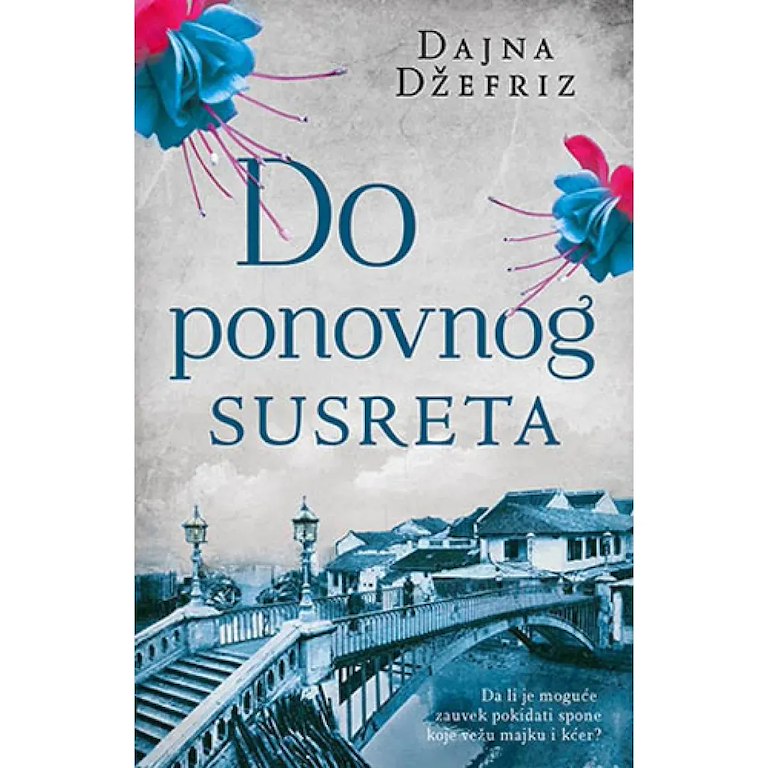 DO PONOVNOG SUSRETA