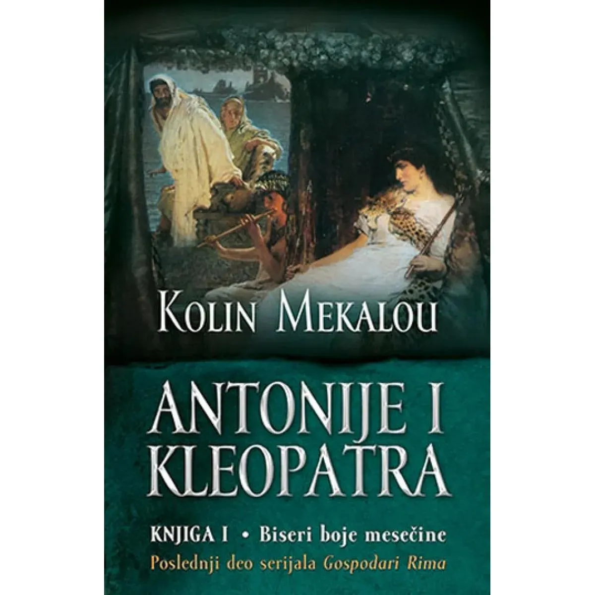 ANTONIJE I KLEOPATRA I Biseri boje mesečine