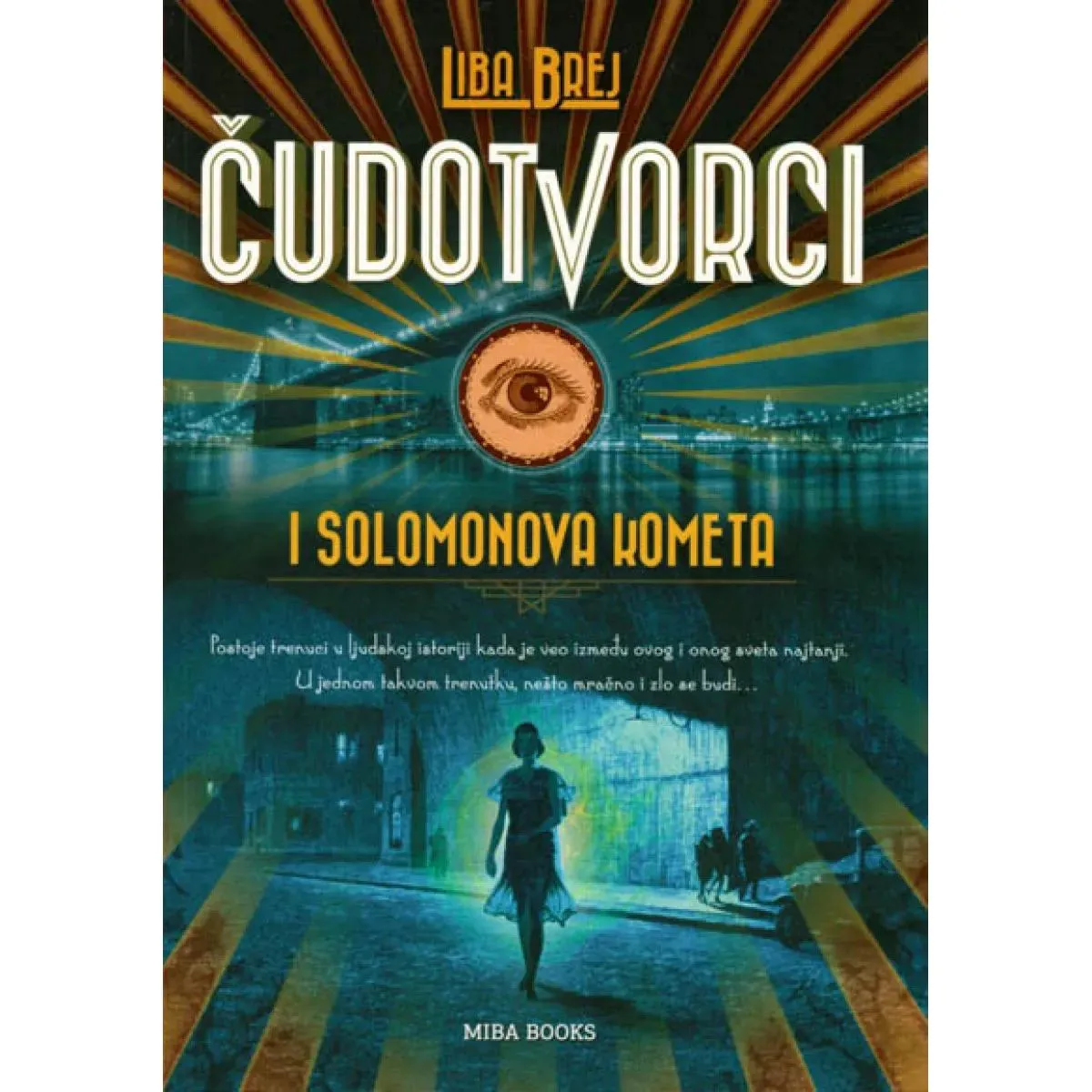 ČUDOTVORCI I SOLOMONOVA KOMETA