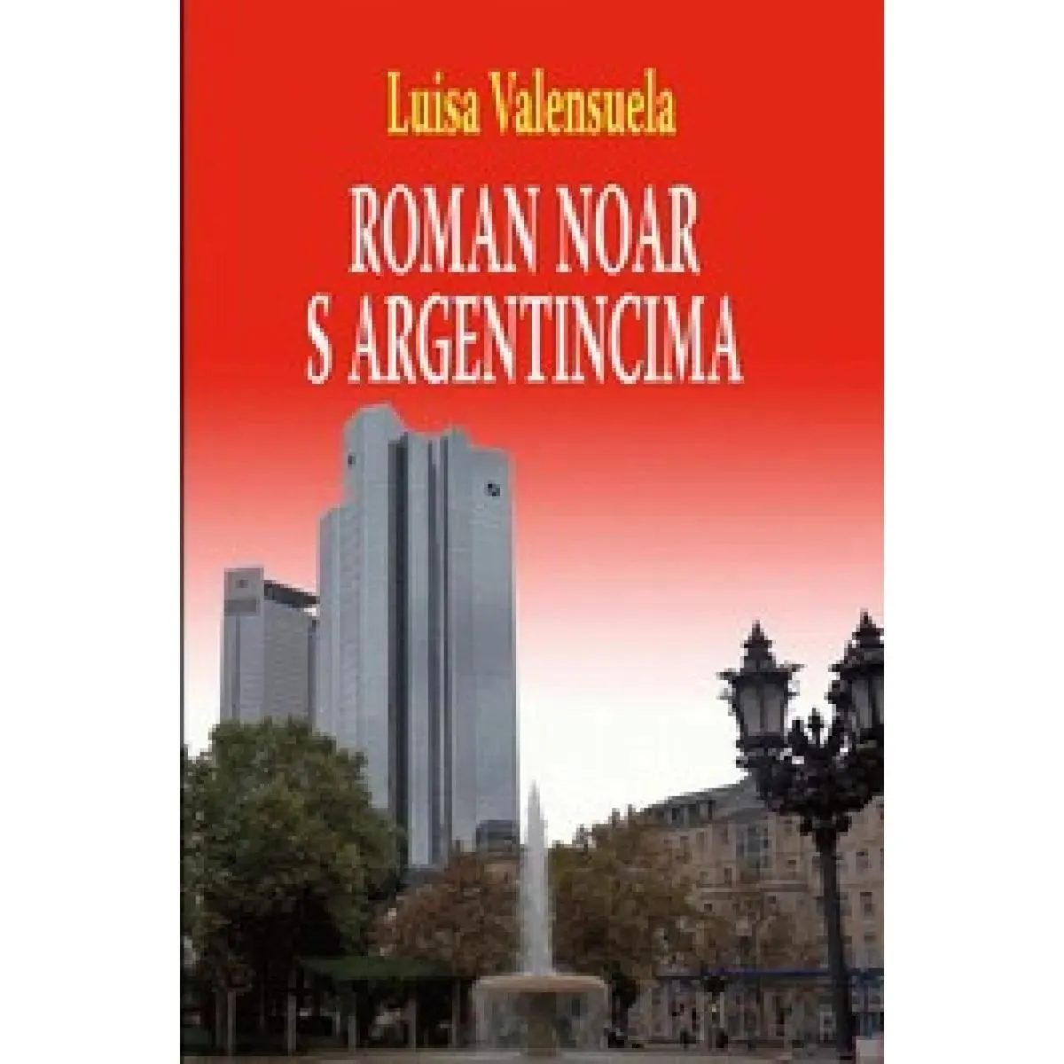 ROMAN NOAR S ARGENTINCIMA