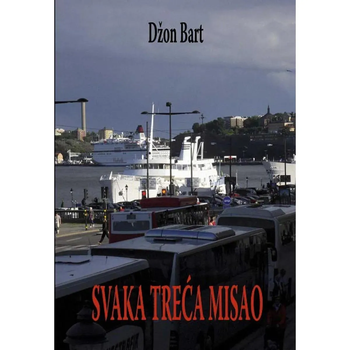 SVAKA TREĆA MISAO