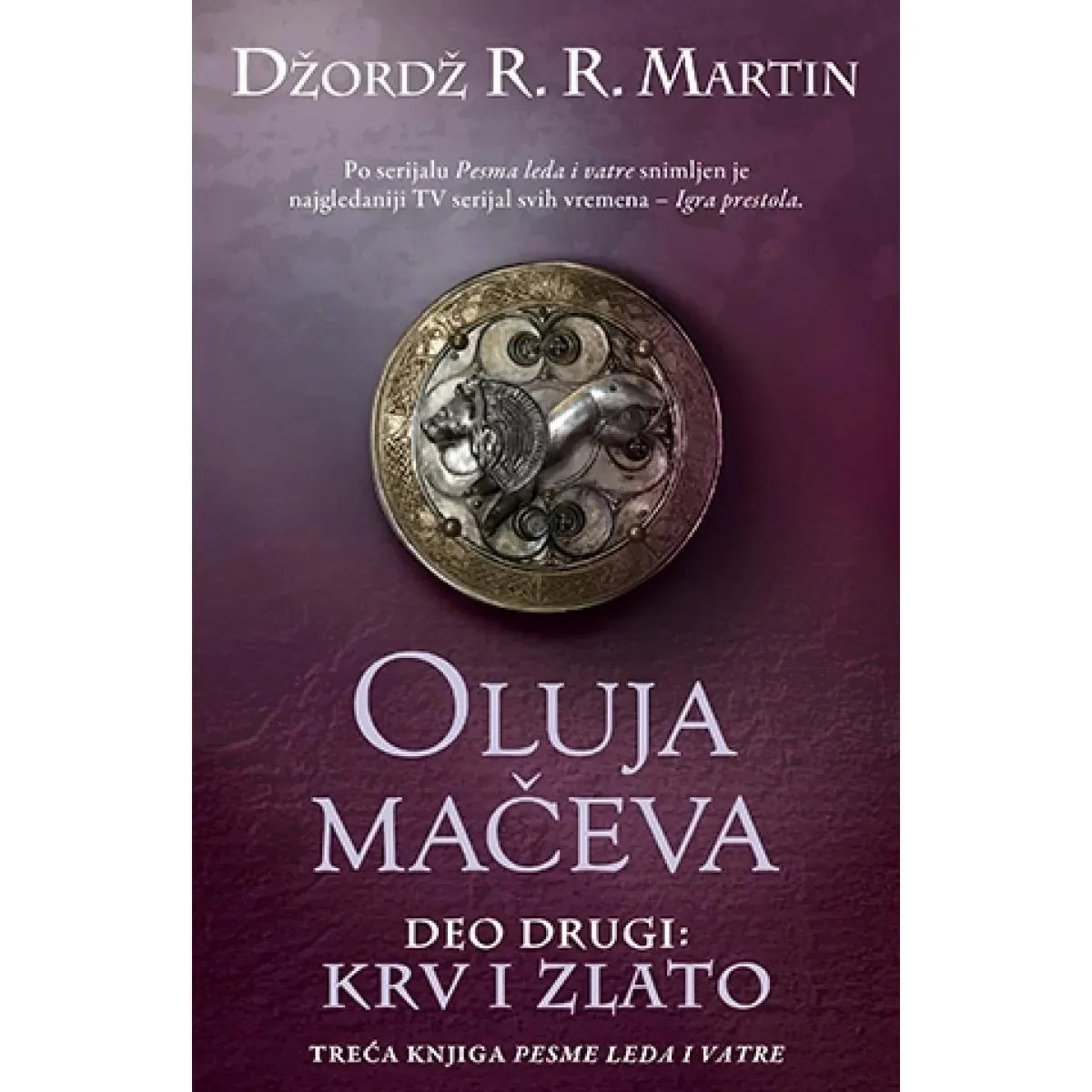 OLUJA MAČEVA II Krv i zlato