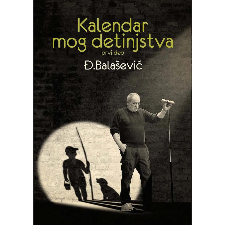 KALENDAR MOG DETINJSTVA I deo