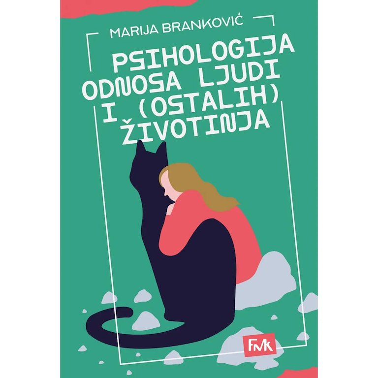 PSIHOLOGIJA ODNOSA LJUDI I (OSTALIH) ŽIVOTINJA