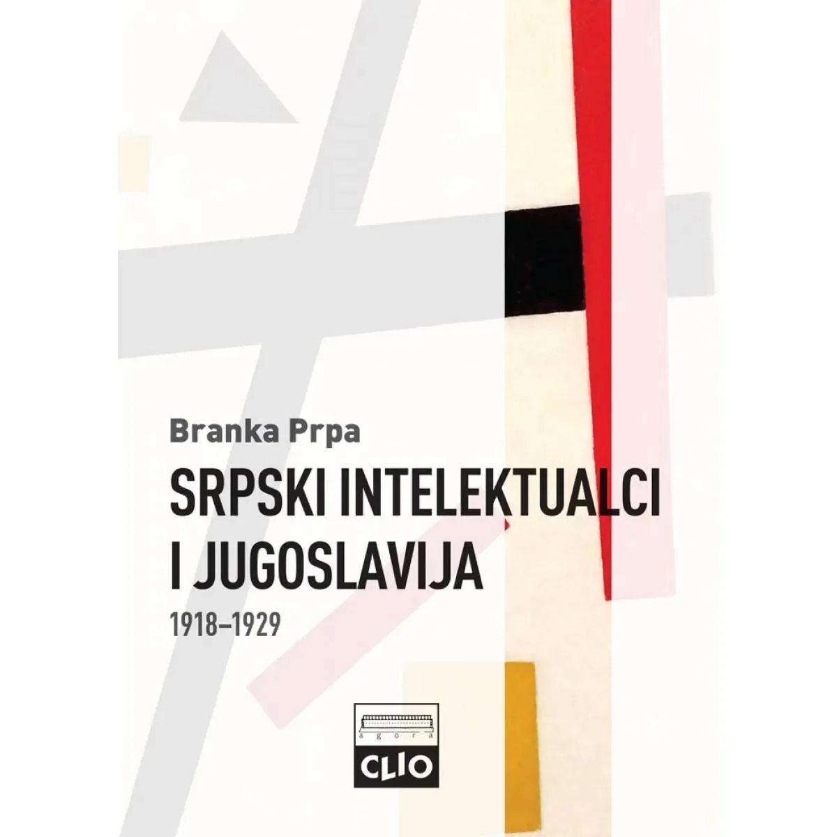 SRPSKI INTELEKTUALCI I JUGOSLAVIJA 1918-1929