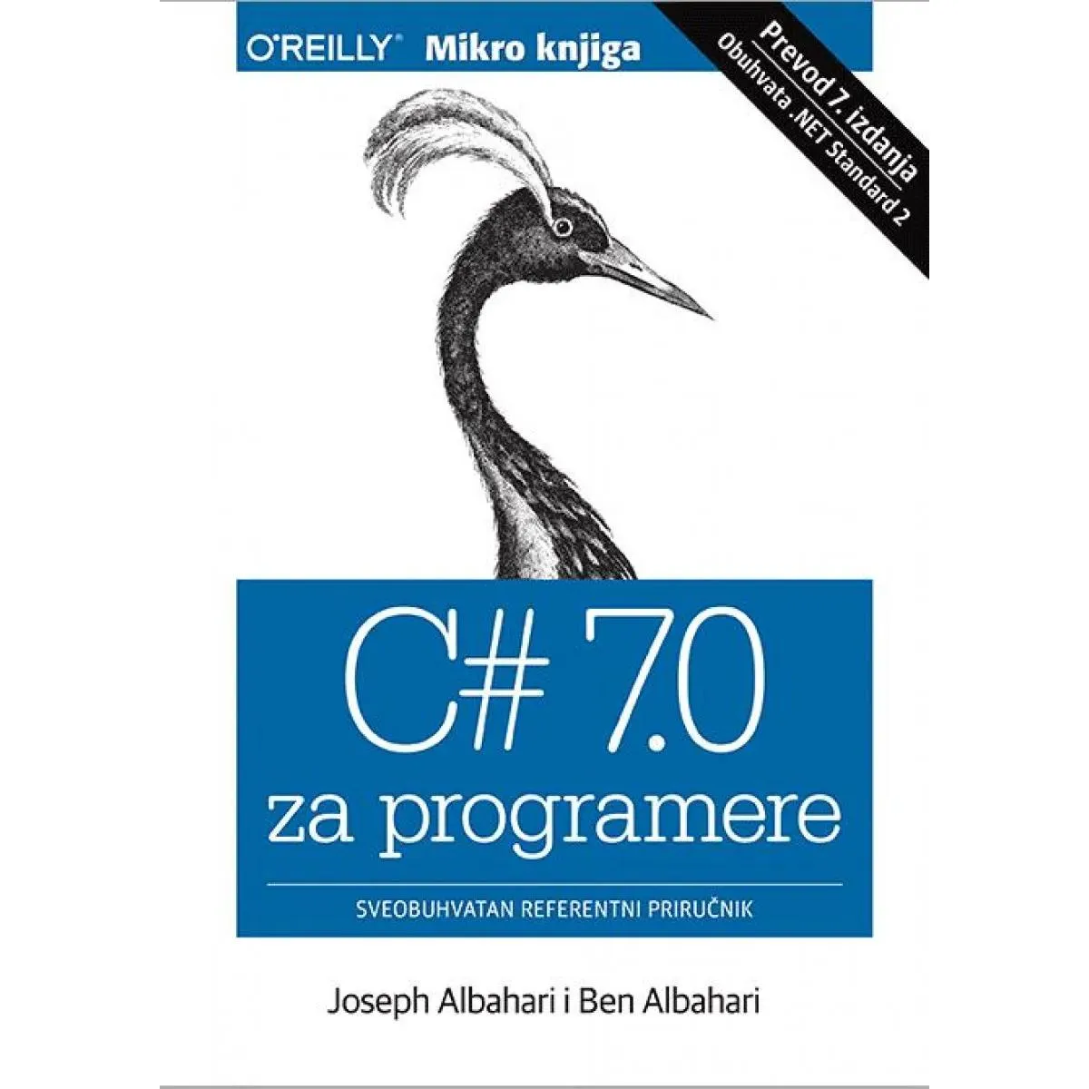 C# 7.0 ZA PROGRAMERE SVEOBUHVATAN REFERENTNI PRIRUČNIK