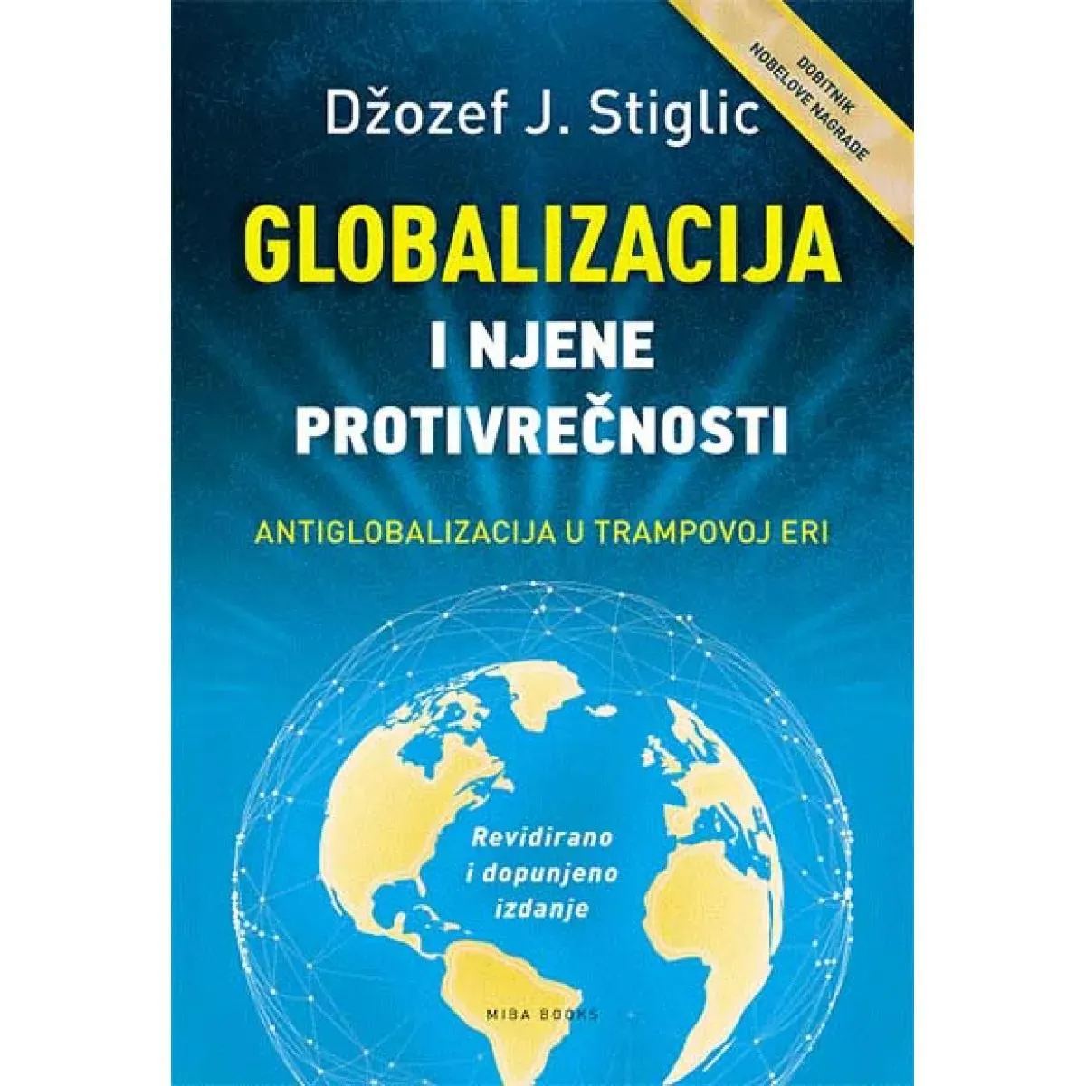 GLOBALIZACIJA I NJENE PROTIVREČNOSTI