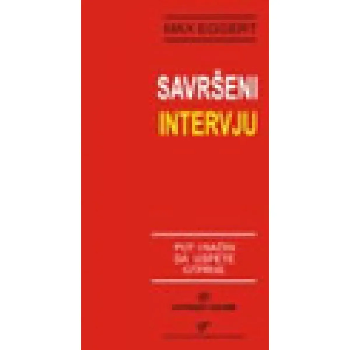 SAVRŠENI INTERVJU