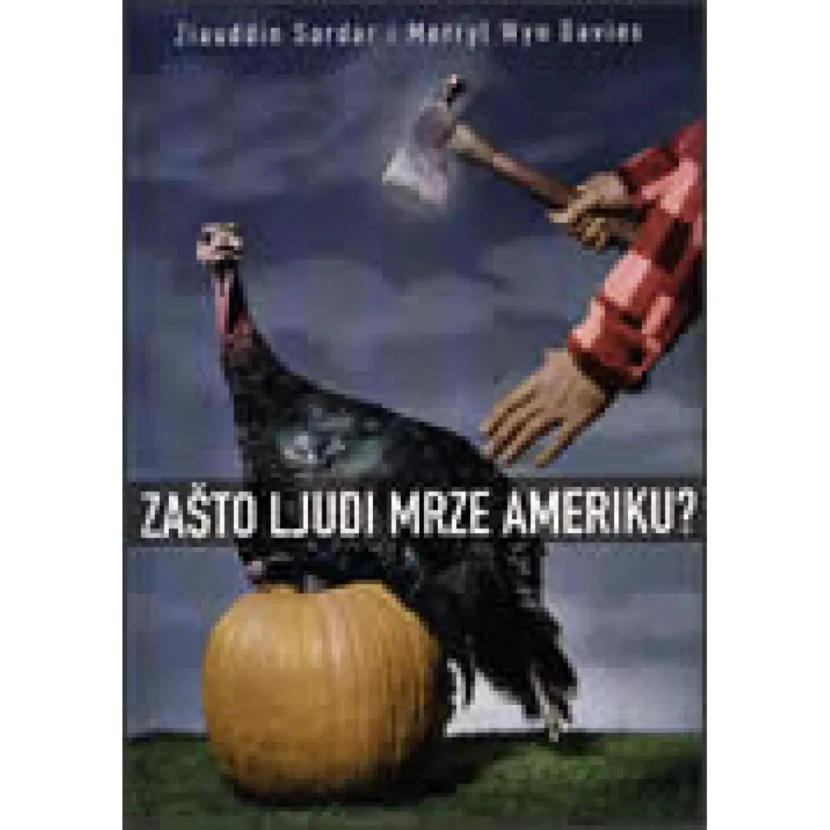 ZAŠTO LJUDI MRZE AMERIKU