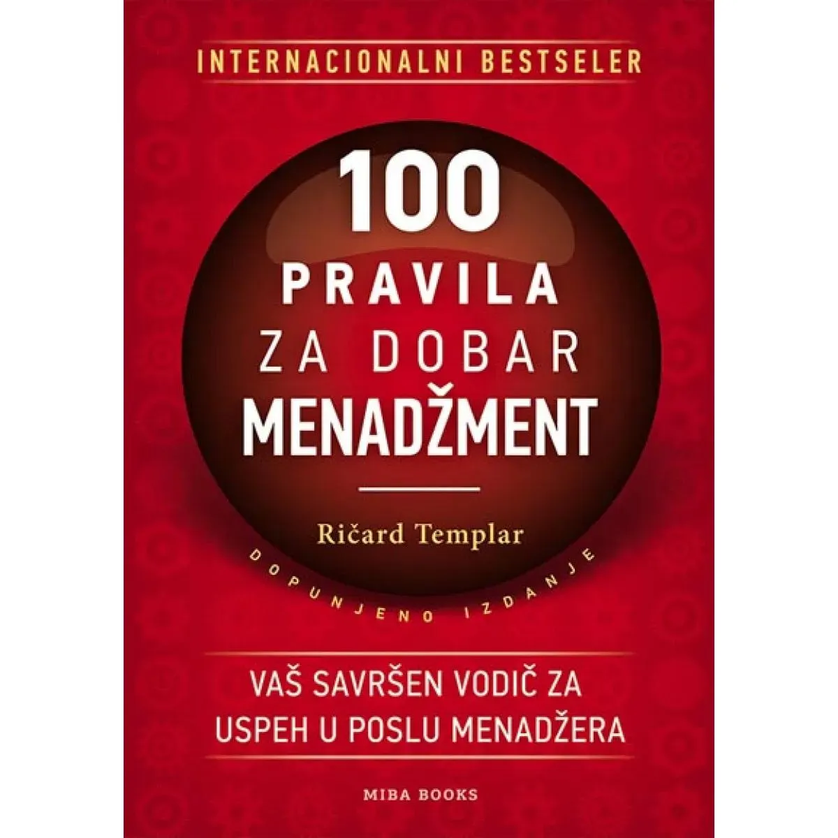 100 PRAVILA ZA DOBAR MENADŽMENT