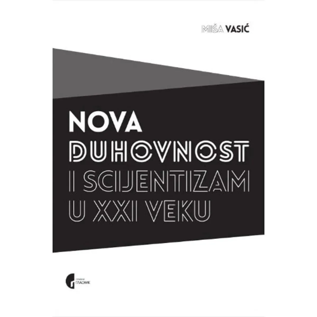 NOVA DUHOVNOST I SCIJENTIZAM U 21. VEKU