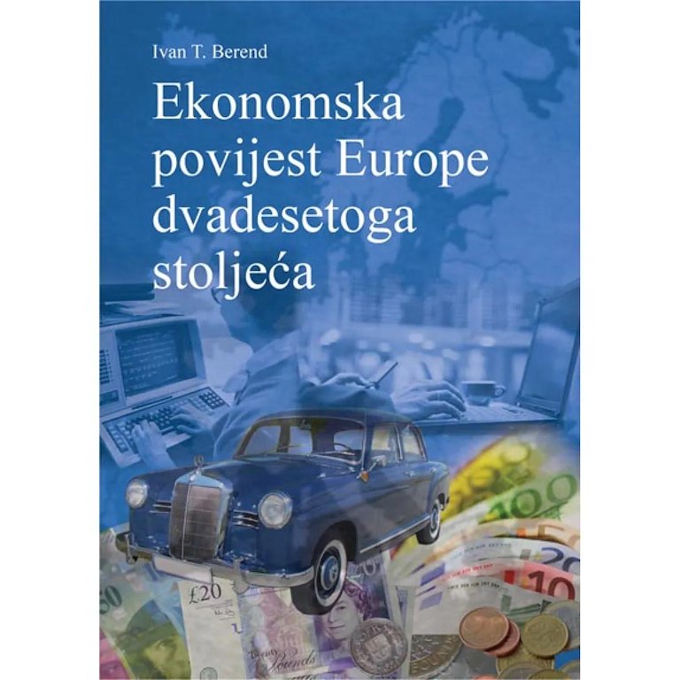 EKONOMSKA POVIJEST EUROPE DVADESETOGA STOLJEĆA