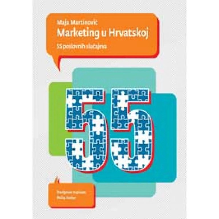 MARKETING U HRVATSKOJ 55 POSLOVNIH SLUČAJEVA