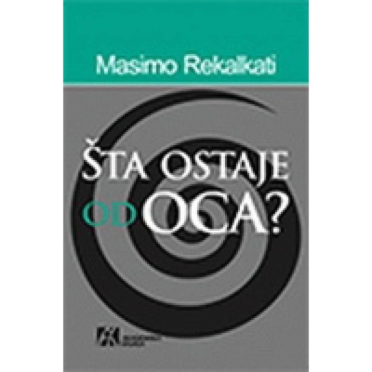 ŠTA OSTAJE OD OCA