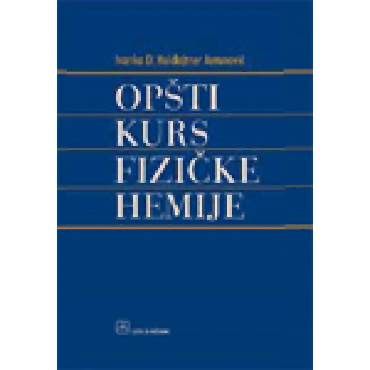 OPŠTI KURS FIZIČKE HEMIJE