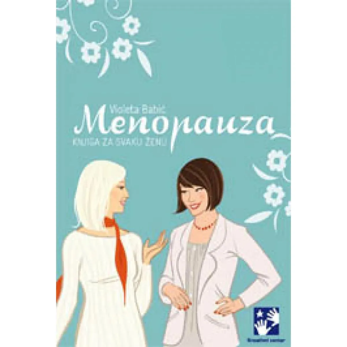 MENOPAUZA KNJIGA ZA SVAKU ŽENU