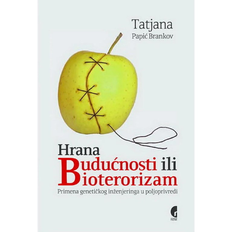 HRANA BUDUĆNOSTI ILI BIOTERORIZAM