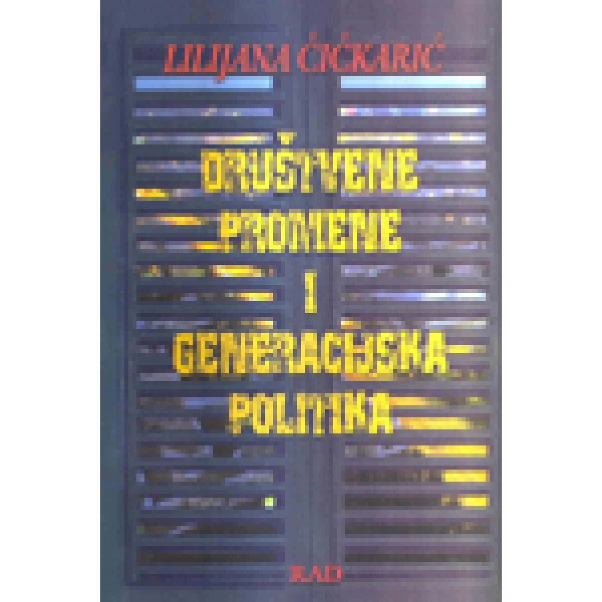 DRUŠTVENE PROMENE I GENERACIJSKA POLITIKA