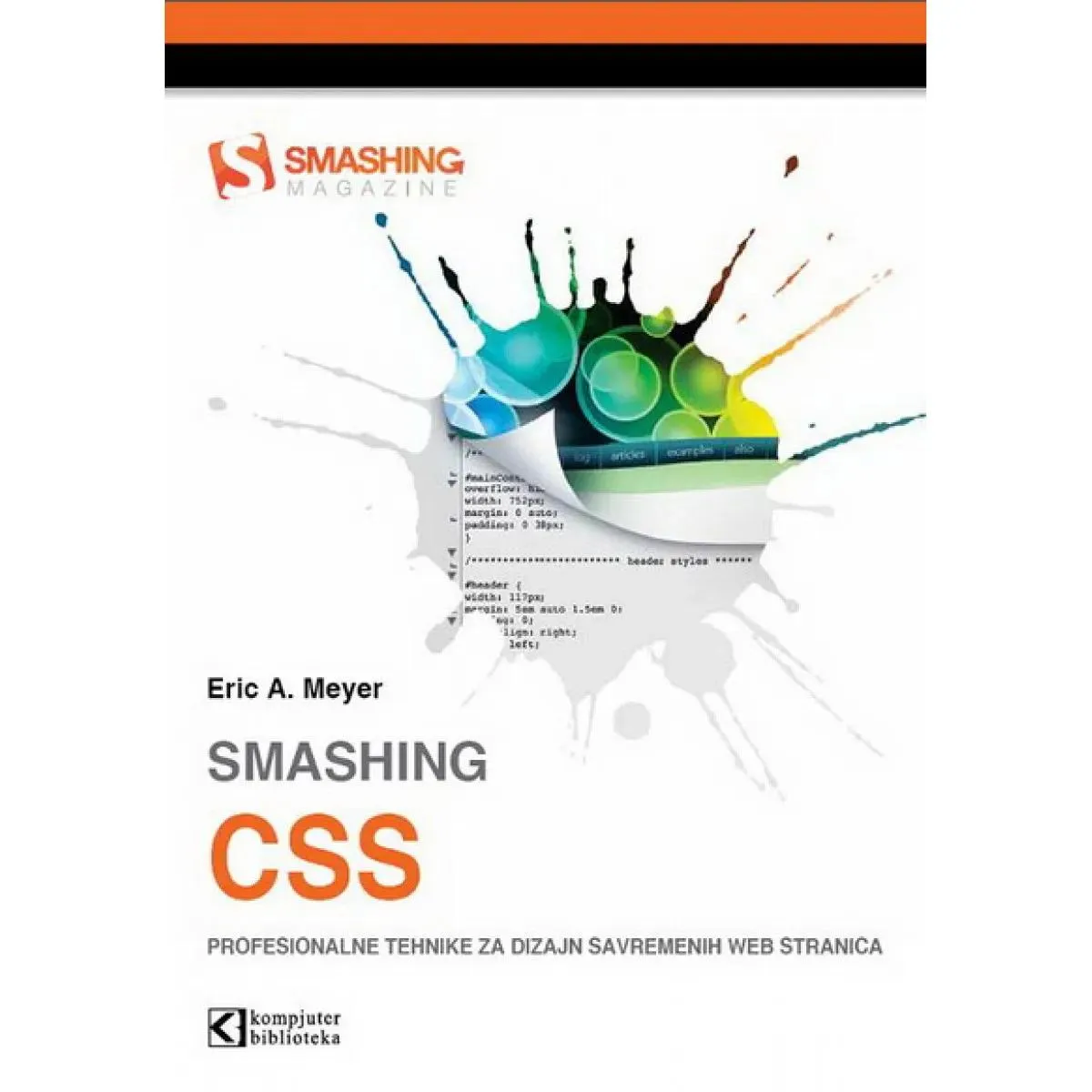 SMASHING CSS PROFESIONALNE TEHNIKE ZA DIZAJN SAVREMENIH WEB STRANICA