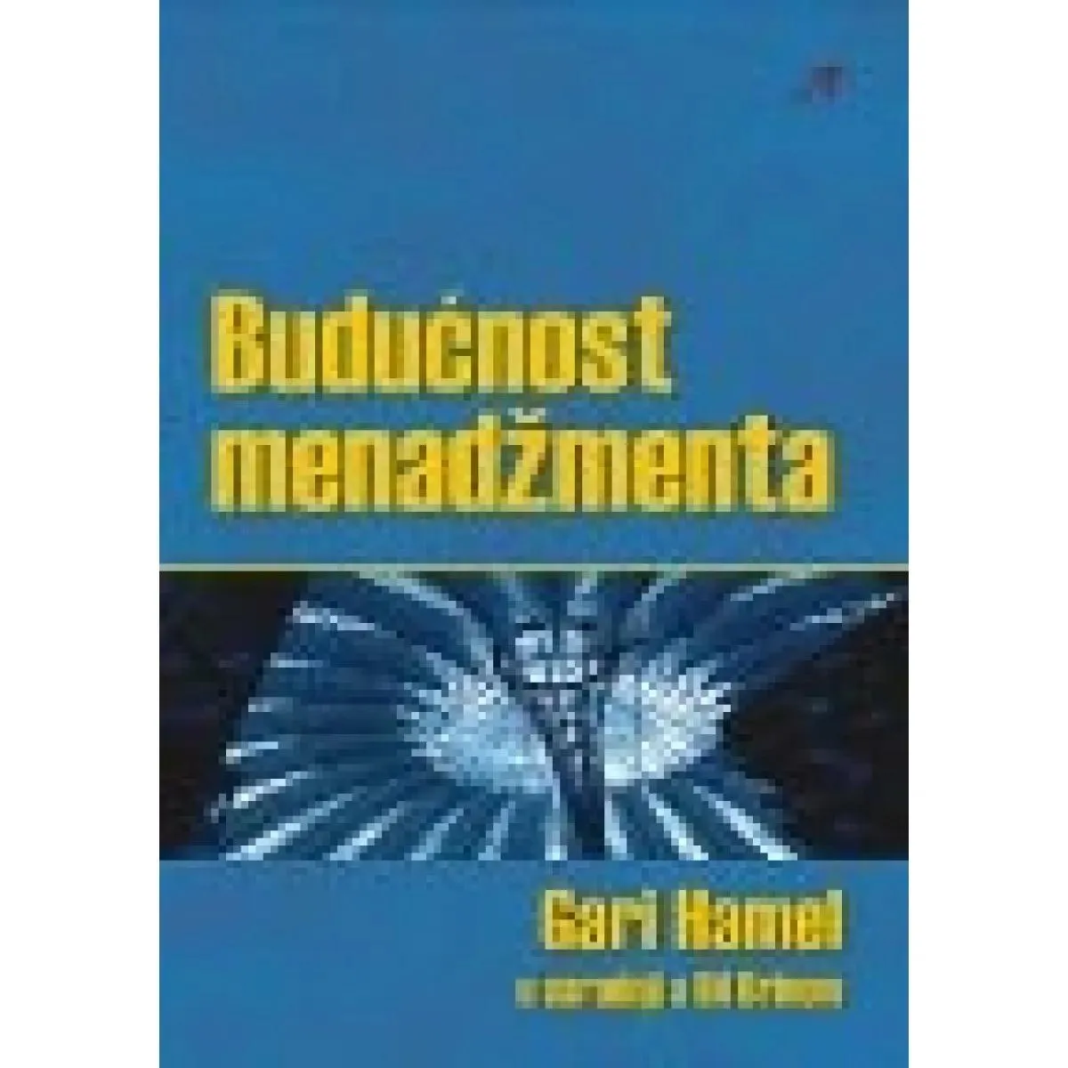 BUDUĆNOST MENADŽMENTA