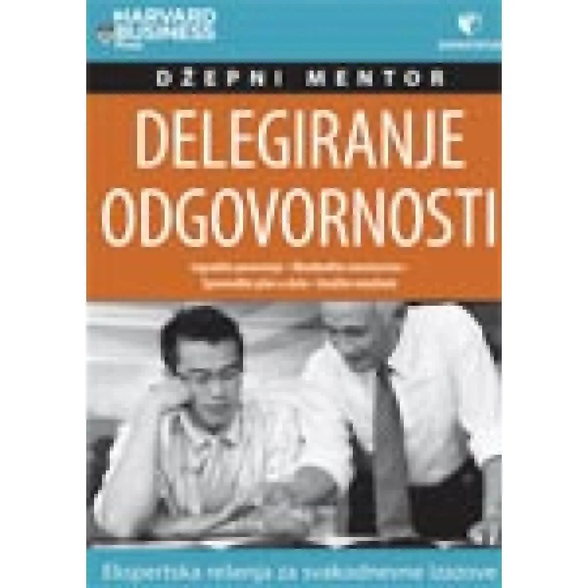 DELEGIRANJE ODGOVORNOSTI