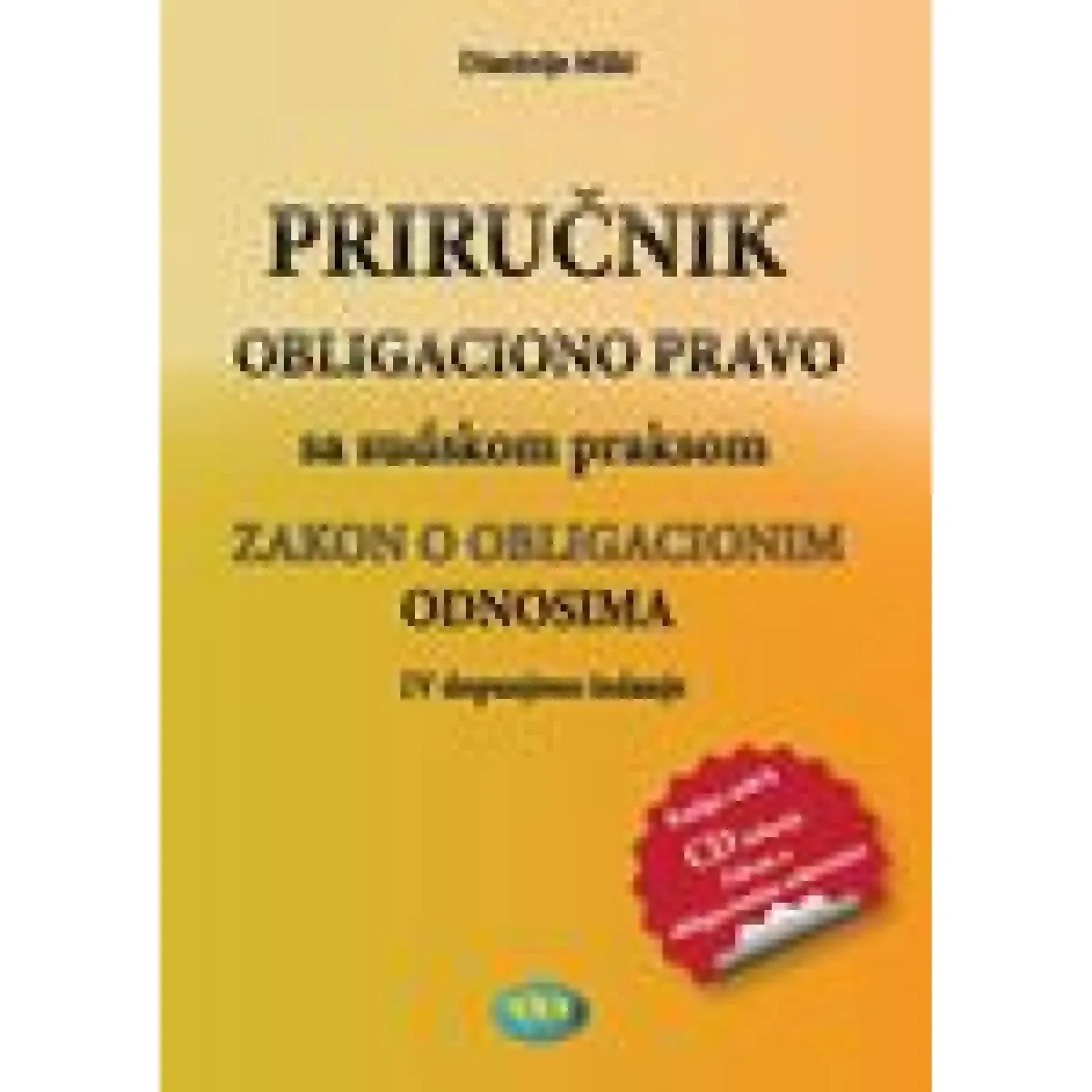 OBLIGACIONO PRAVO PRIRUČNIK IV IZDANJE