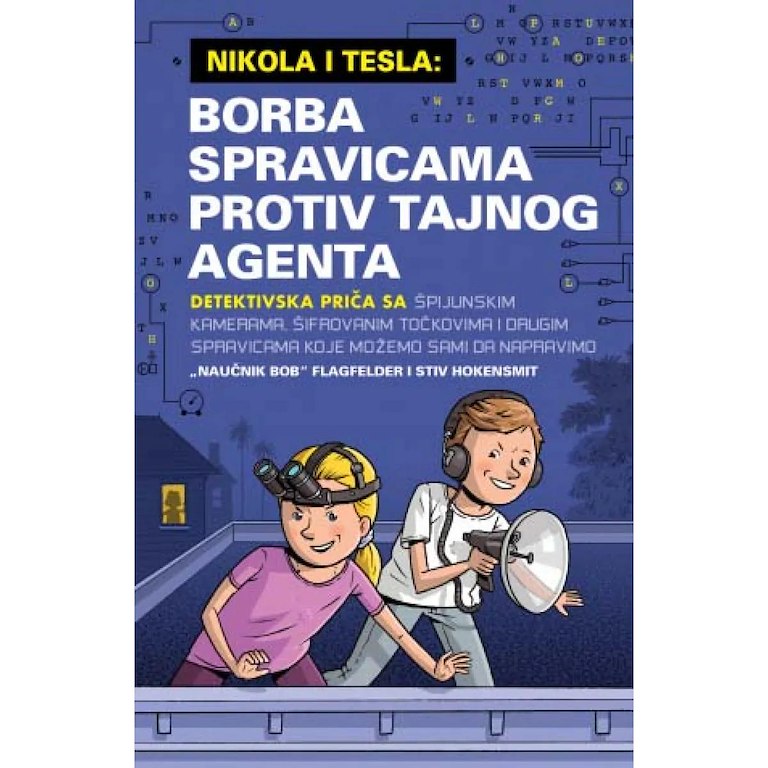 NIKOLA I TESLA 3 Borba spravicama protiv tajnog agenta