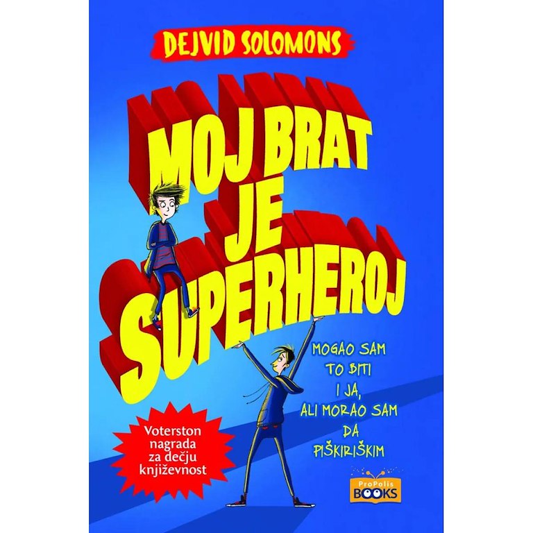 MOJ BRAT JE SUPERHEROJ