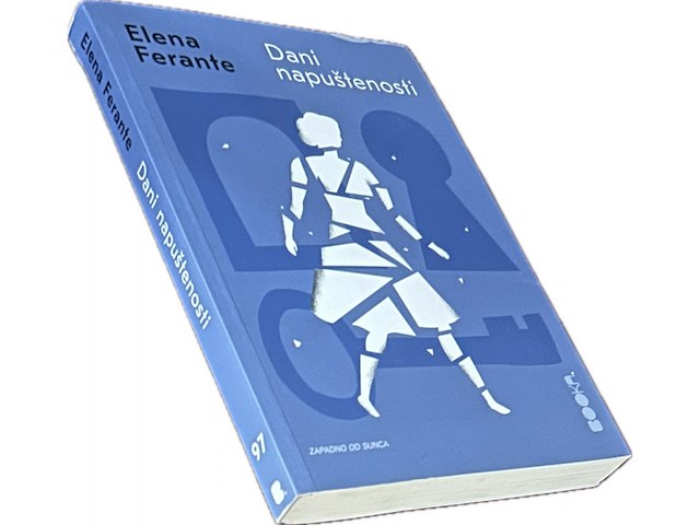 Dani napuštenosti - Elena Ferante