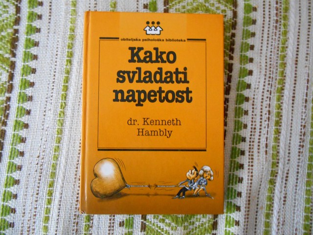 Kenneth Hambly - Kako svladati napetost